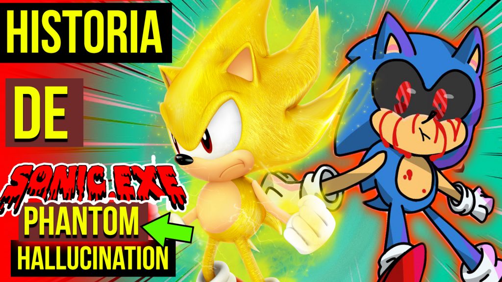 HISTORIA Sonic Phantom Hallucination com FINAL PERFEITO