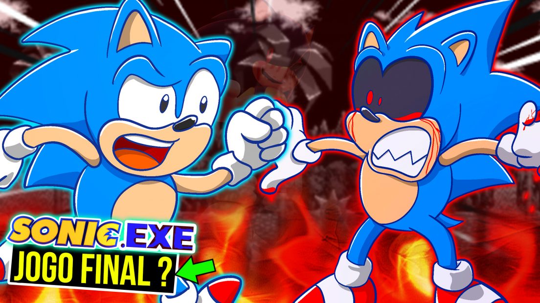 SONIC EXE ACABOU | Sonic EXE End of EVIL