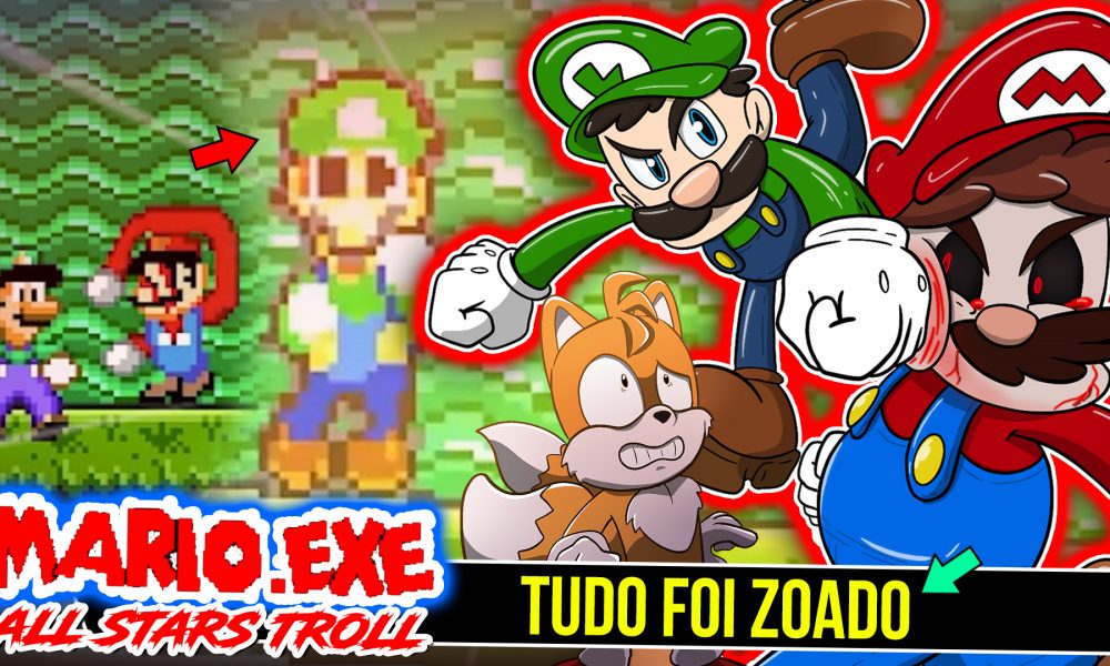 Conheça o Jogo da Zoeira do Mario | SUPER MARIO.EXE ALL-STARS Pc Port