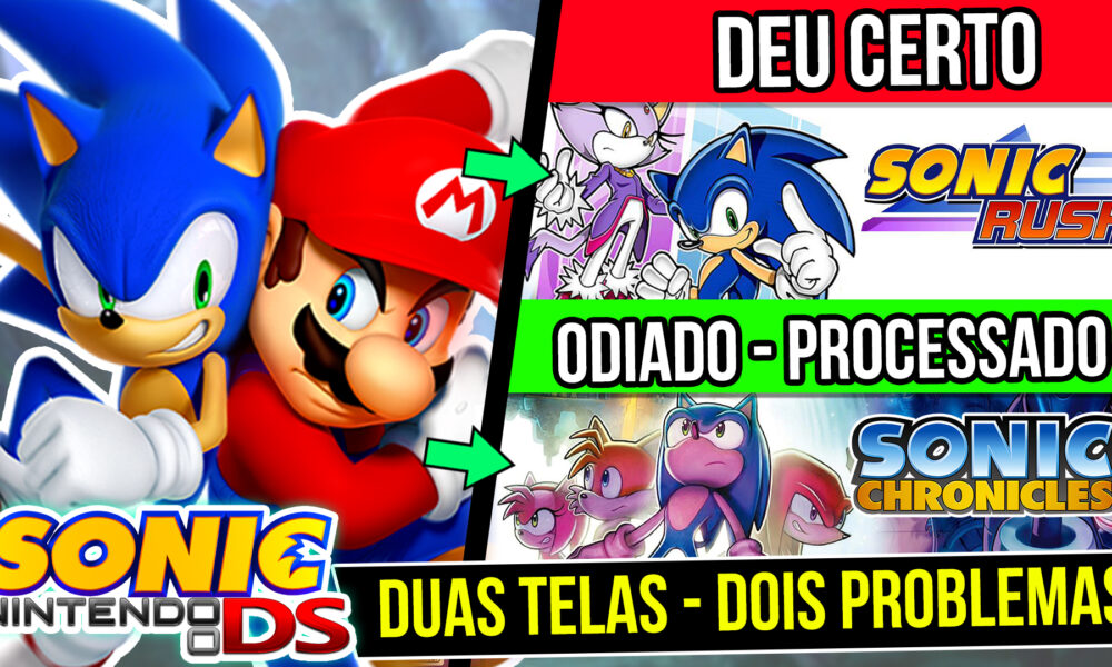 Todos os JOGOS do Sonic no Nintendo DS - Auge e Queda