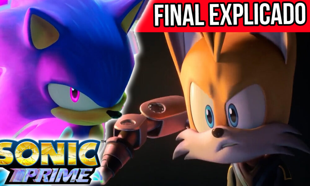 Sonic Prime SEGUNDA TEMPORADA - FINAL EXPLICADO