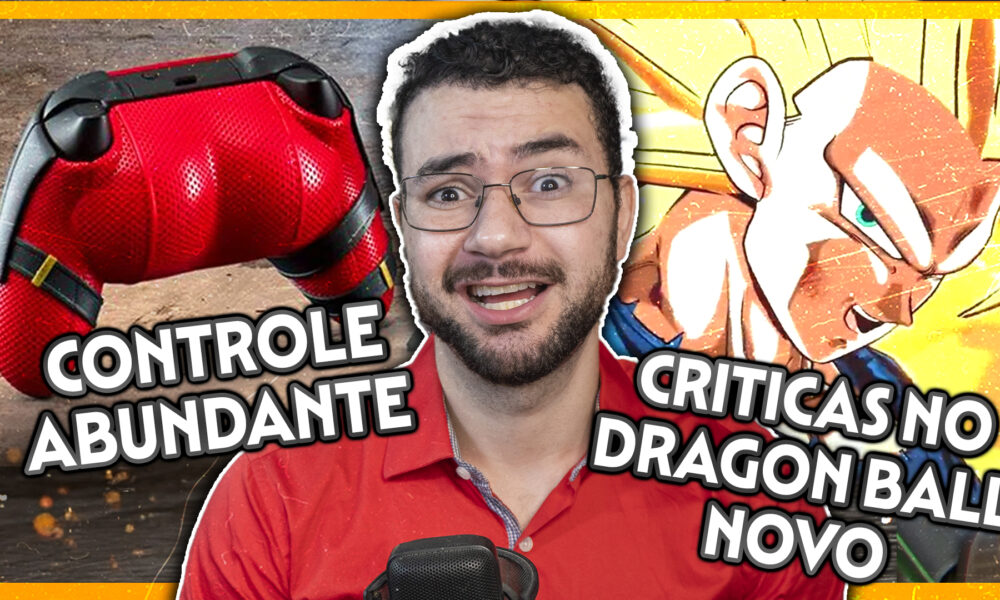 Deadpool ganha Controle Abundante X Criticas ao Novo Dragon Ball ...