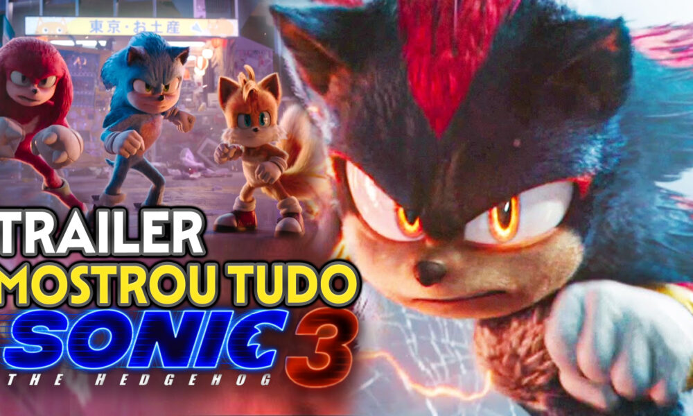Sonic 3: Revelações e Teorias Explosivas do Novo Trailer!