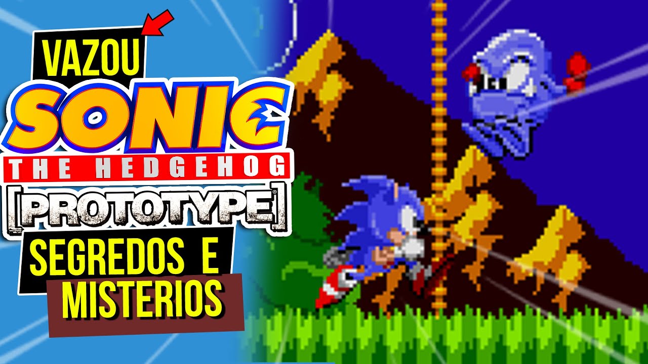VAZOU PROTOTIPO DO SONIC e seus SEGREDOS ESCONDIDOS